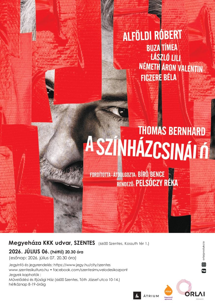 Thomas Bernhard: A színházcsináló (Időpont: 2026. július 6.) | DELMAGYAR